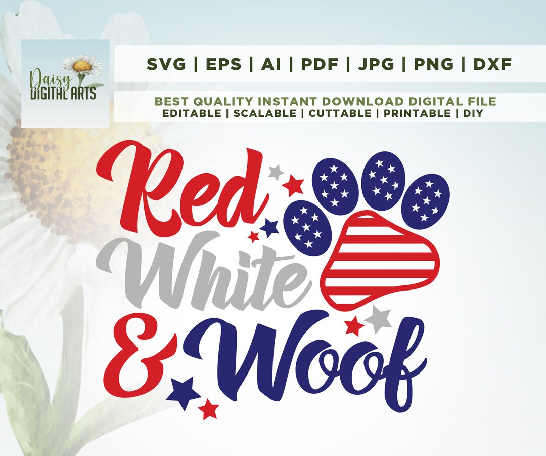 4th of July SVG, Red, White and Woof SVG, Cut File, Sublimation, Clip ...