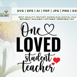 One Loved Student Teacher SVG, PNG, Cricut, Iron on (digital Download ...