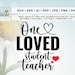 One Loved Student Teacher SVG, PNG, Cricut, Iron on (digital Download ...