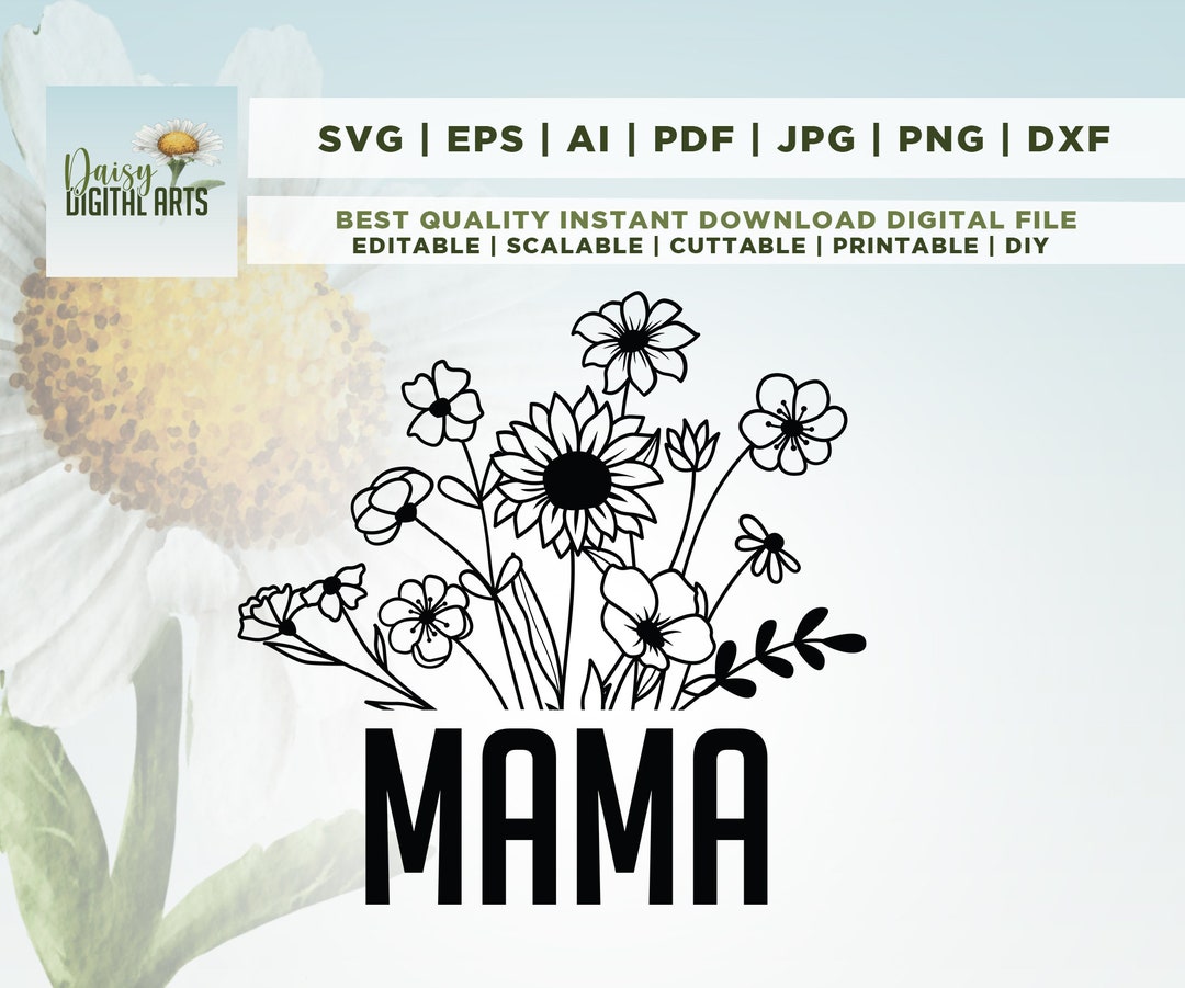 Floral Mama SVG, Wildflower Mama Svg, Mama Floral Svg Design, Svg File ...
