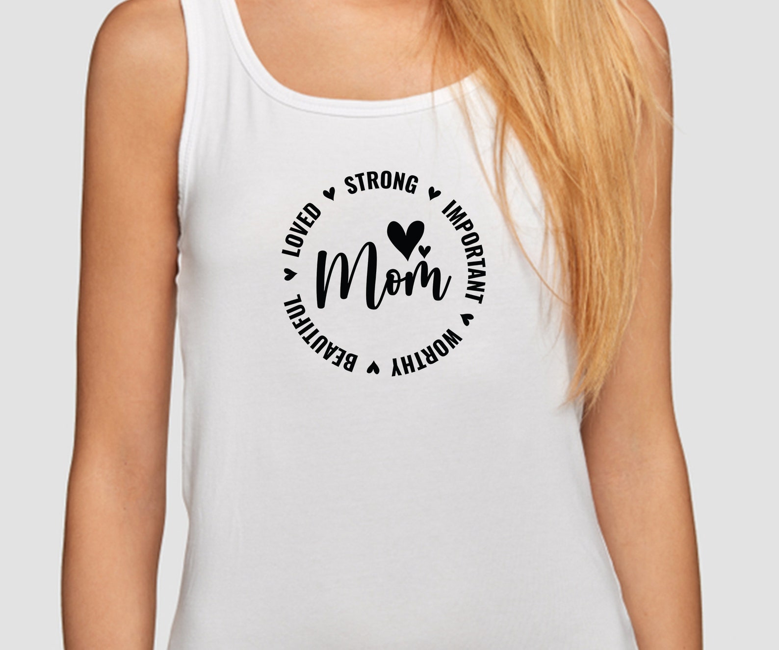 Mom Life SVG, Mom Strong, Important, Beautiful, Worthy, Loved Svg ...