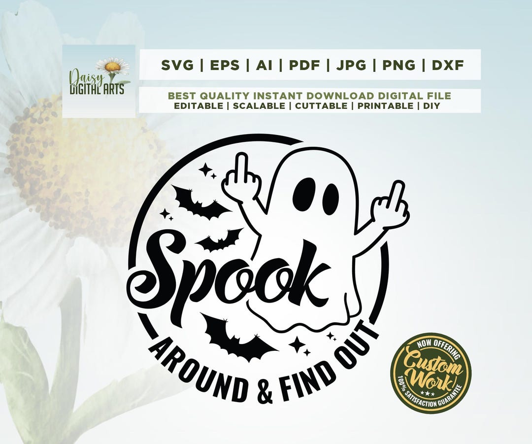 Spook Around & Find Out Ghost Middle Finger SVG, Funny Halloween Shirt ...