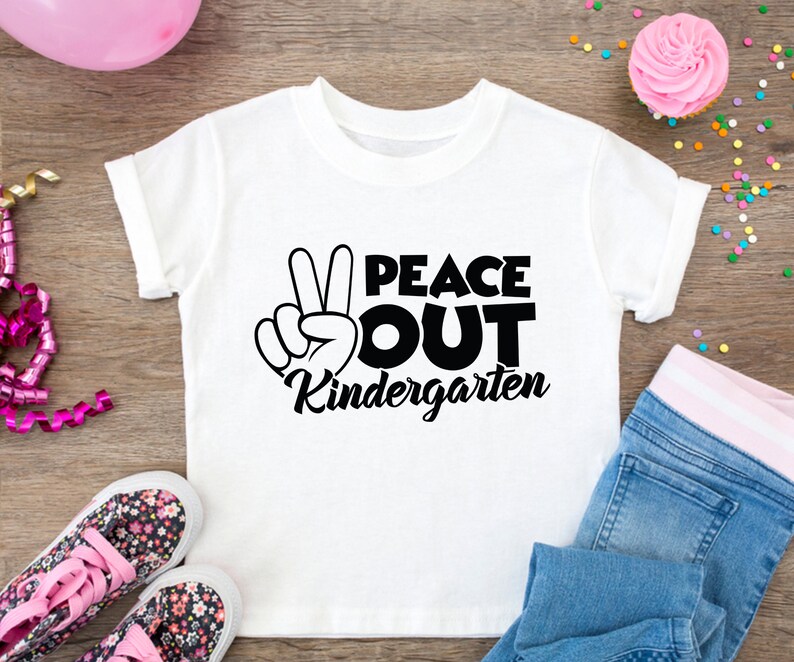 Peace Out Kindergarten, Kindergarten Graduation, Final Day of ...