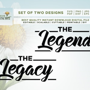The Legend, the Legacy Svg, Dad, Father's Day, Cut File, Dad and Son ...