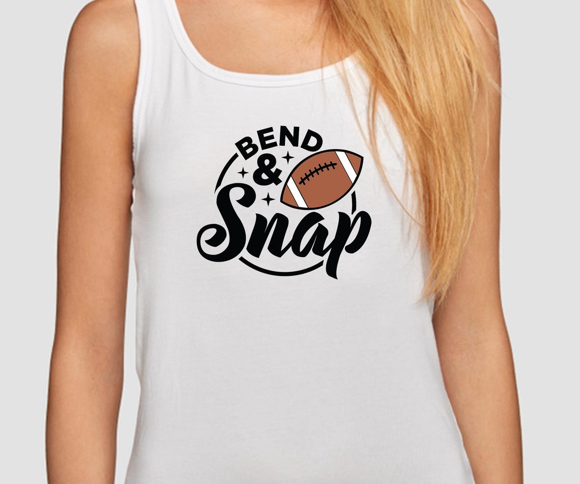 Bend and Snap Svg, Bend and Snap Football Png, Funny Game Day, Cricut ...