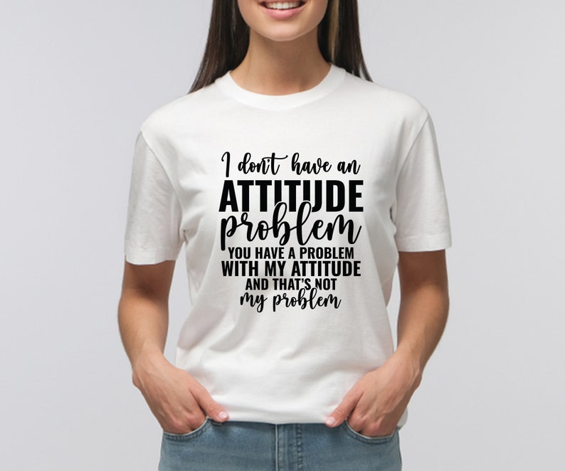 Attitude Problem Sarcastic SVG, Snarky Humor Cut File (digital Download ...