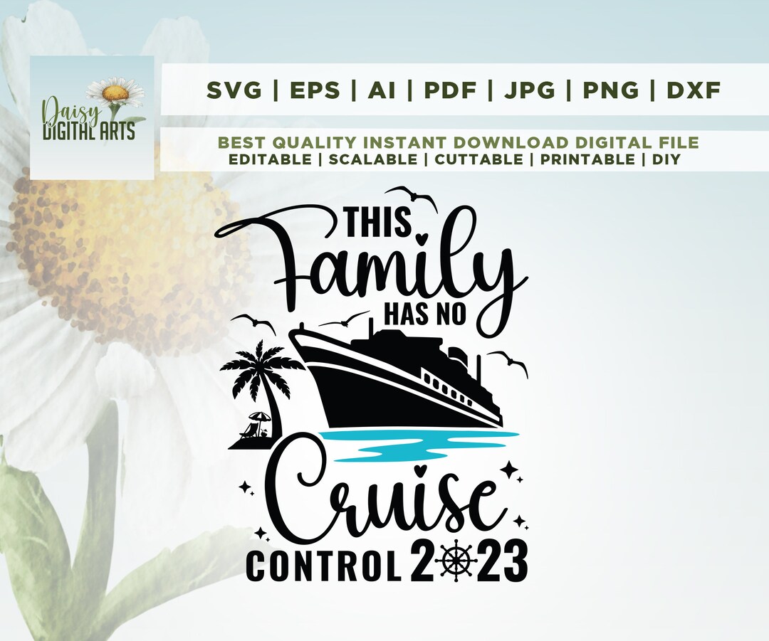 Family Cruise 2023 SVG, This Family Has No Cruise Control, Family ...