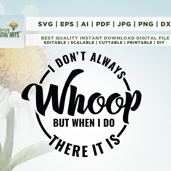 I Don't Always Whoop Png - Etsy
