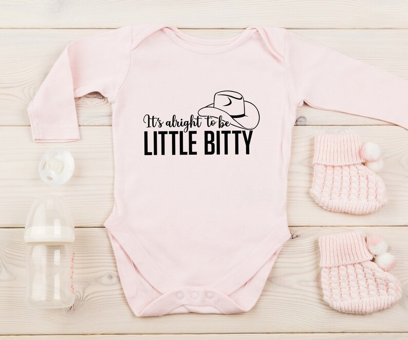 Its Alright to Be Little Bitty SVG Country Baby Svg Baby - Etsy