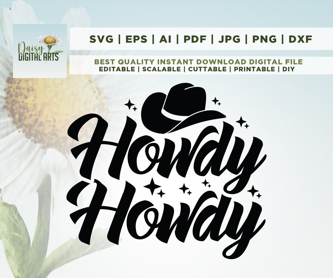 Howdy Svg, Howdy Yall Svg, Cowboy Svg, Cowboy Svg, Cricut, Png, Svg ...