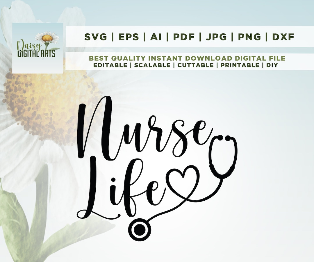 Nurse Life Svg Design, Nursing Cut Files, Instant Download Graphic for ...
