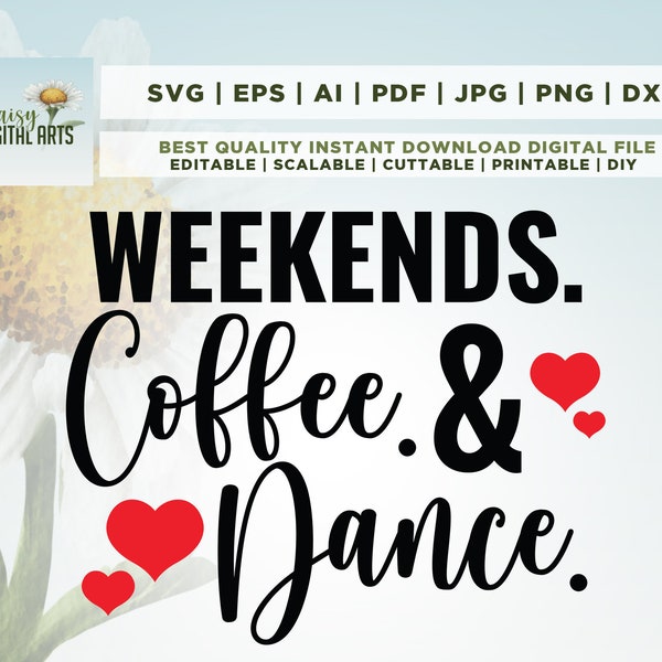 Weekends Coffee and Dance Svg - Etsy