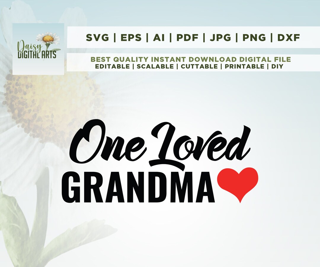 One Loved Grandma Svg Valentine Svg Png Svg Mothers Day Shirt Svg