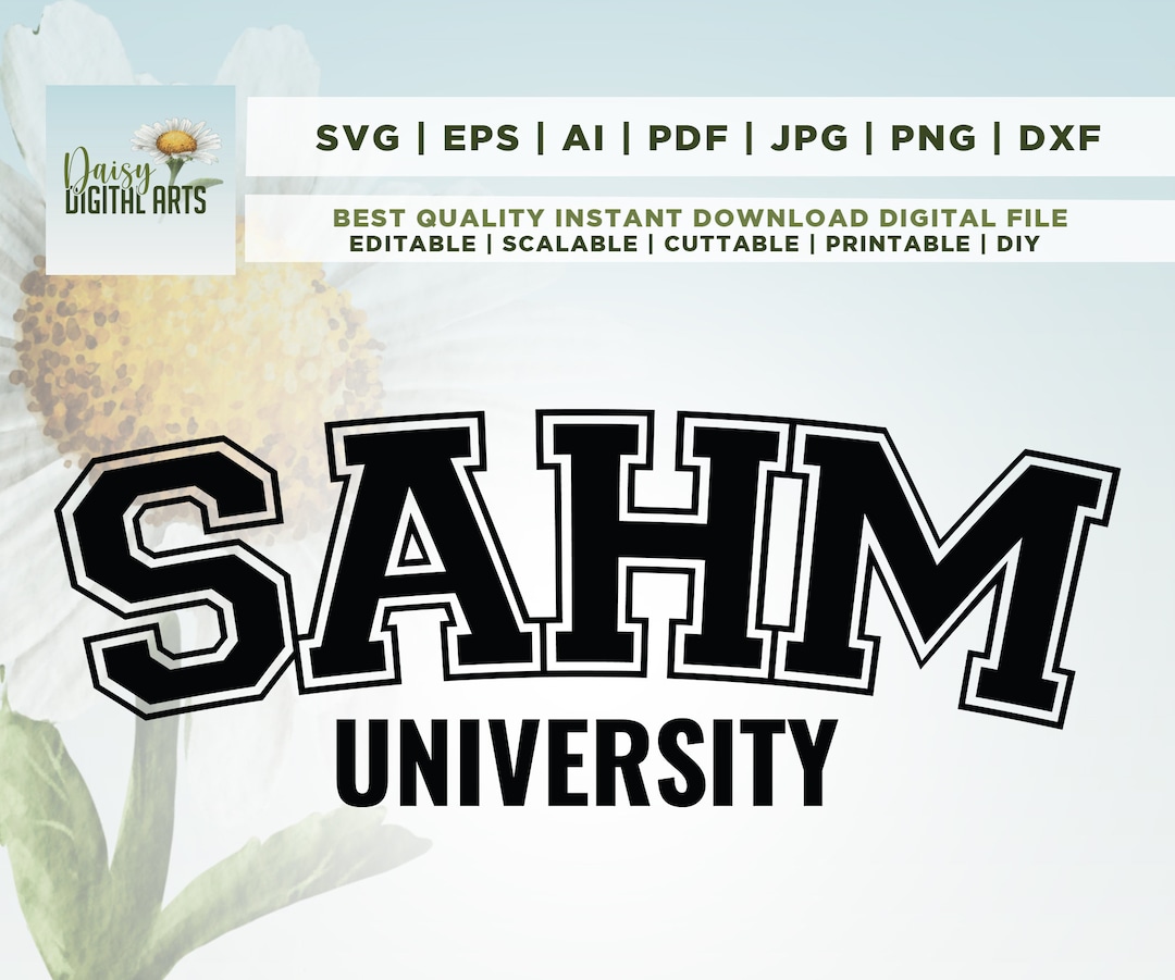 SAHM University Svg Png, Mom Life Svg Png, Mama Shirt Svg, Mother ...