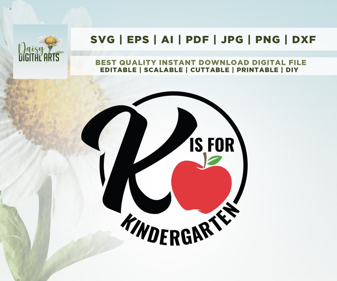 K is for Kindergarten SVG, Cut File, Cricut, Png, Svg, Sublimation ...