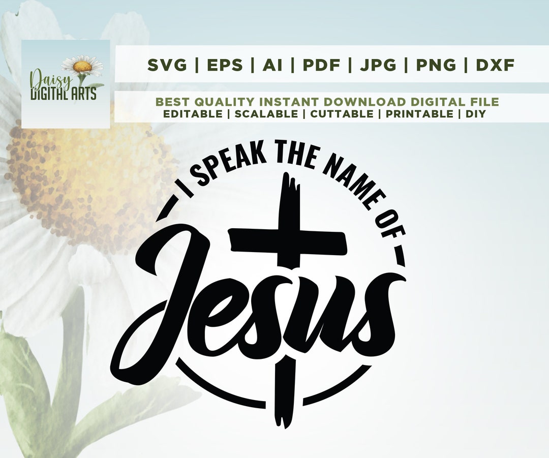 I Speak the Name of Jesus SVG, Christian Lyrics Svg, Easter Svg, Cricut ...