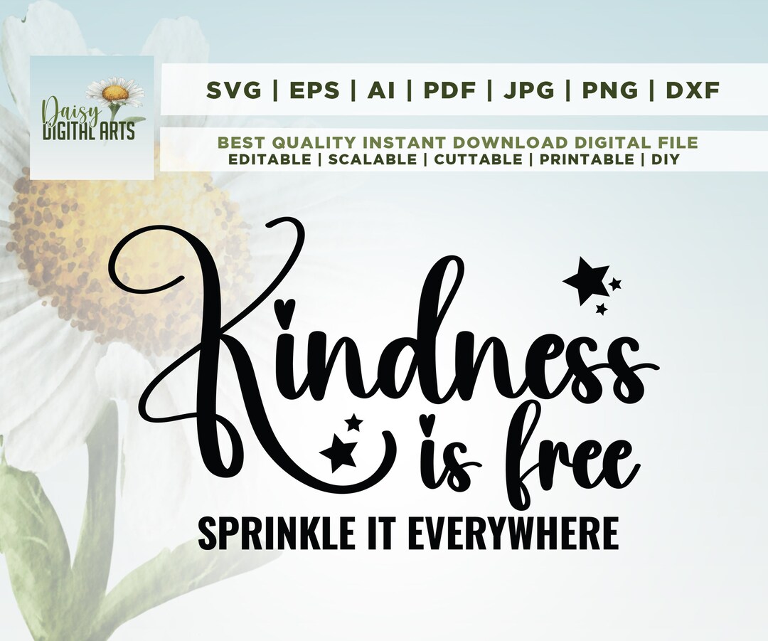 Kindness is Free Sprinkle It Everywhere Svg, Positive Svg, Tshirt Quote ...