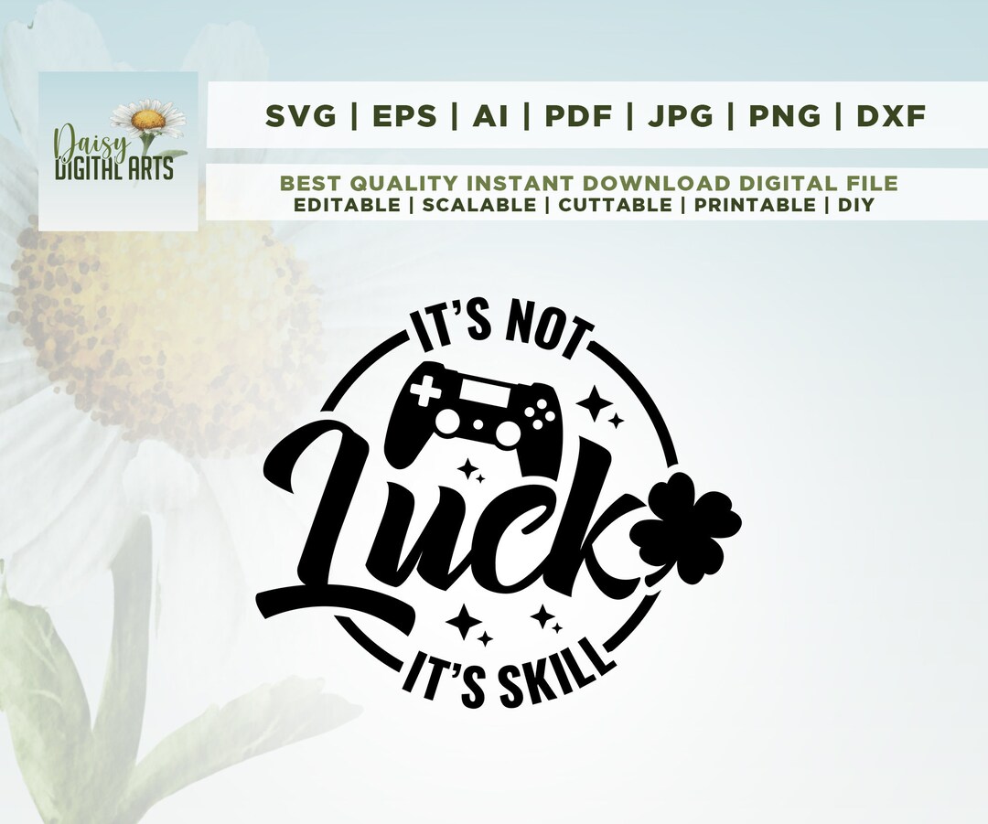 It's Not Luck It's Skill Svg, Shamrock Svg, Cricut, Png, Svg ...