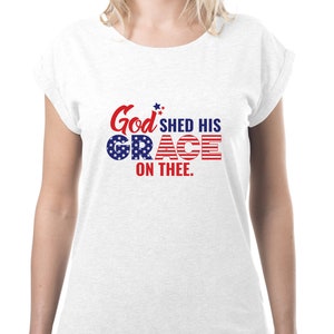 4th of July America Svg, Summer PNG God Shed His Grace on Thee American ...