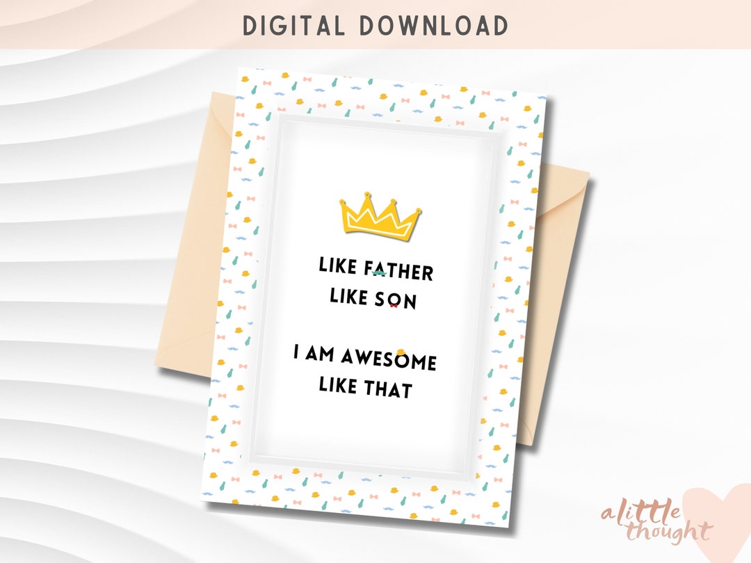 Printable Fathers Day Card, Awesome Funny Card, Like Father Like Son ...