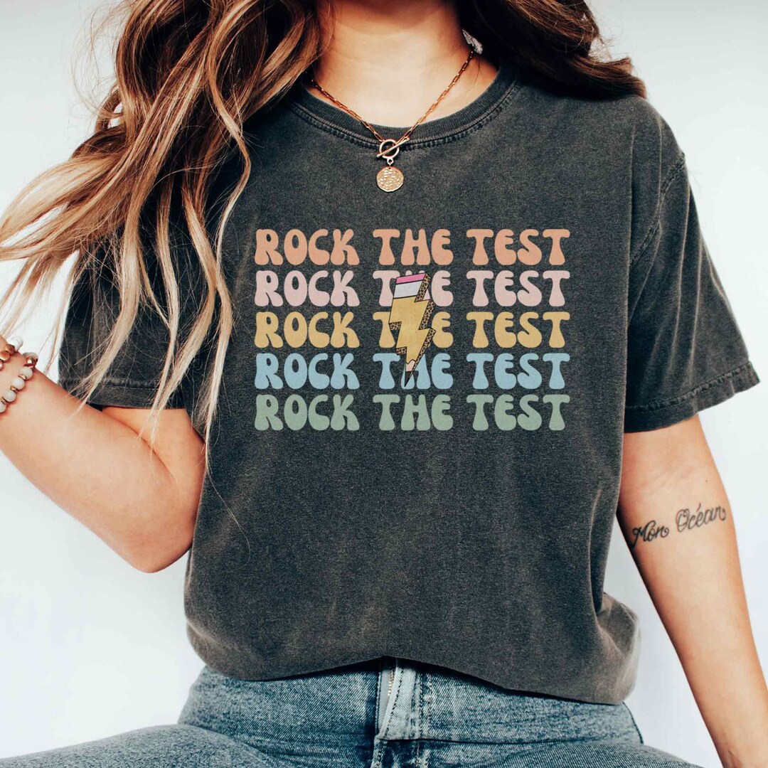 Rock the Test Shirt Testing Day Tshirt State Testing Shirt for Teacher ...
