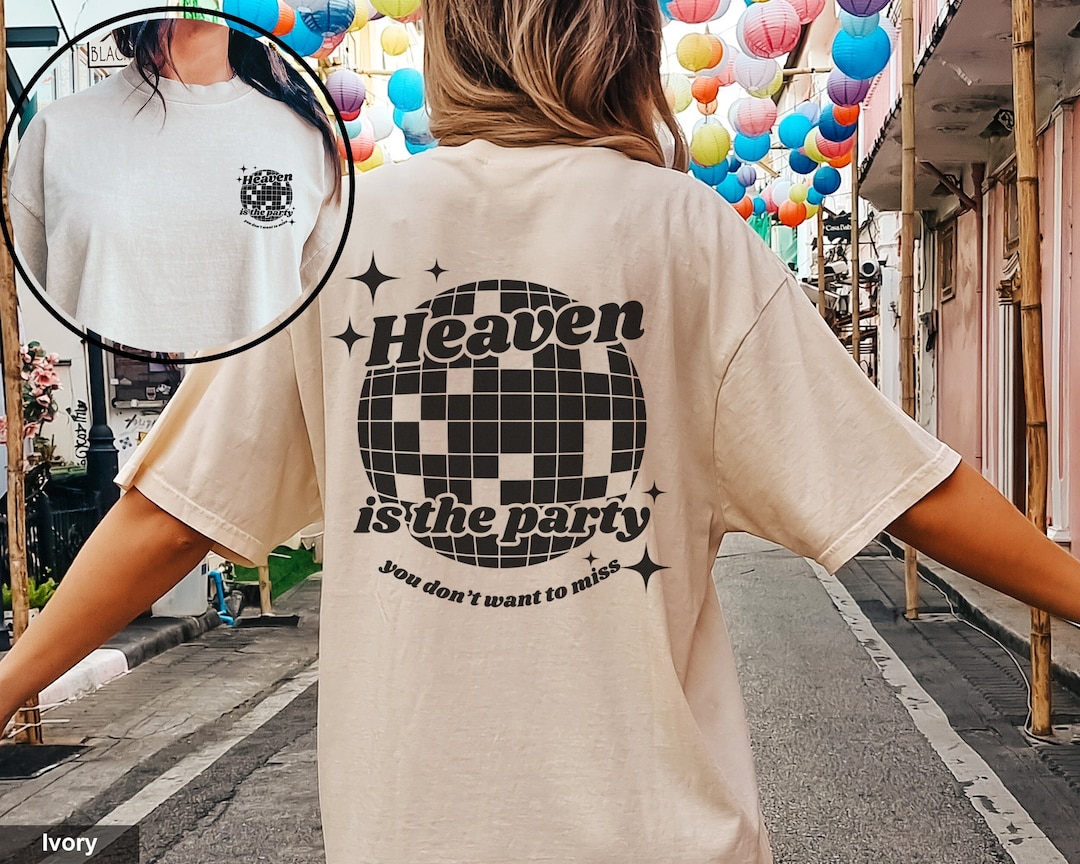Heaven is the Party Trendy Christian Shirt Church Outfit Christian ...