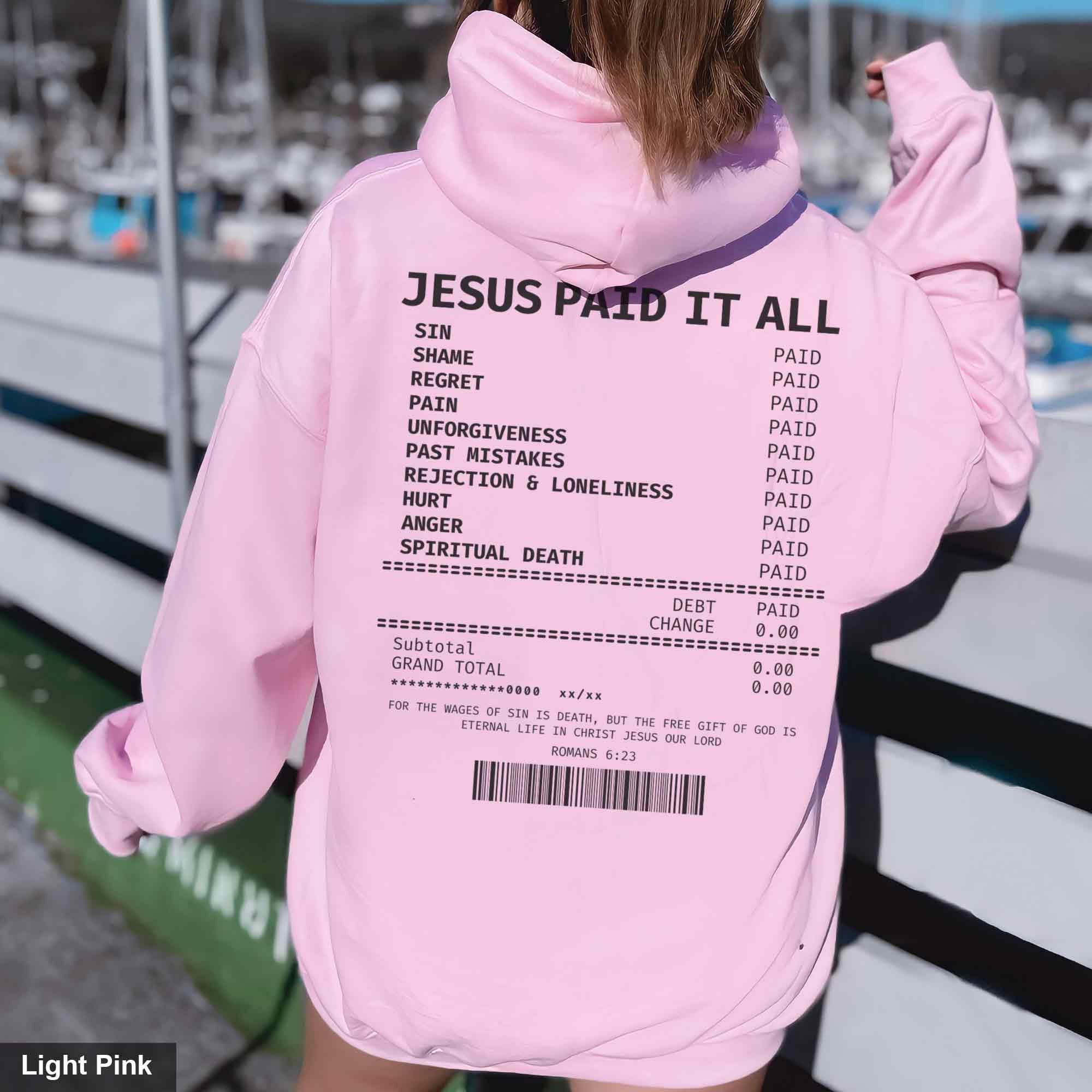Jesus Paid It All Receipt Hoodie Bible Verse Hoodie Trendy Christian ...