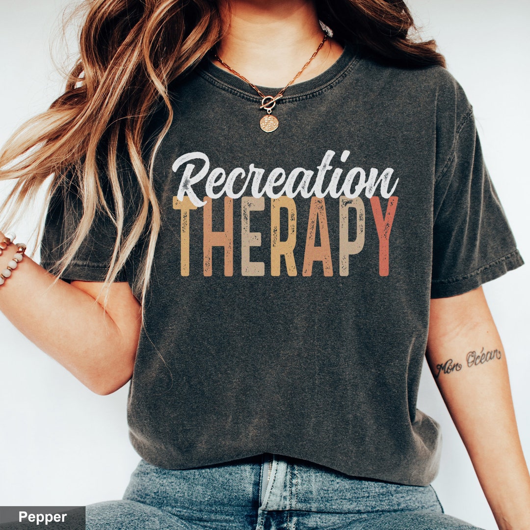 Recreation Therapy Shirt Recreation Therapist Shirt Rec Therapy T Shirt ...
