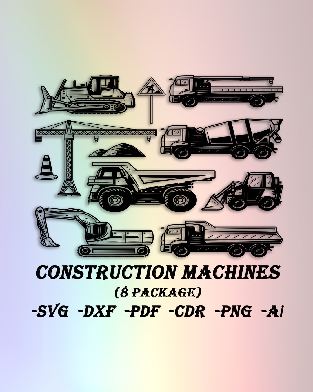 Construction Machines Set (8 Pcs) Svg Cut Dxf File Wall Sticker Pdf ...
