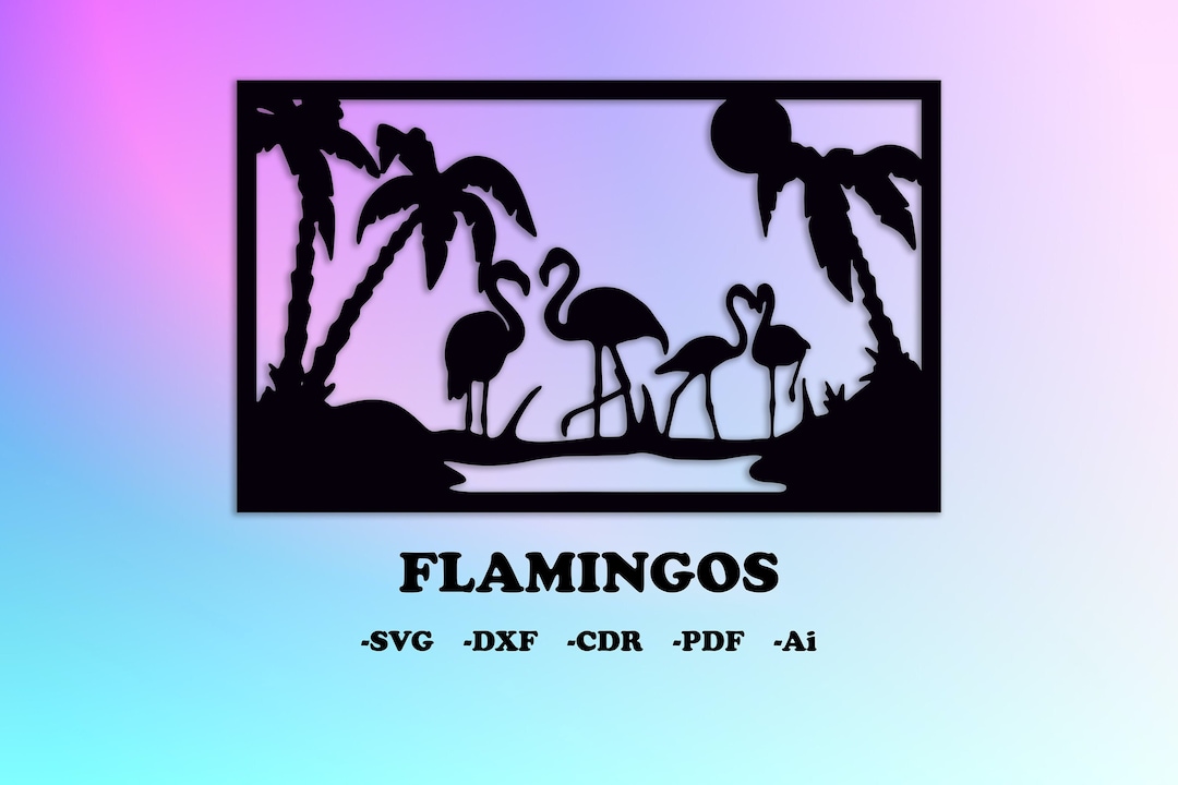 Flamingos Svg Cut Dxf File Wall Sticker Pdf Silhouette Engraving ...