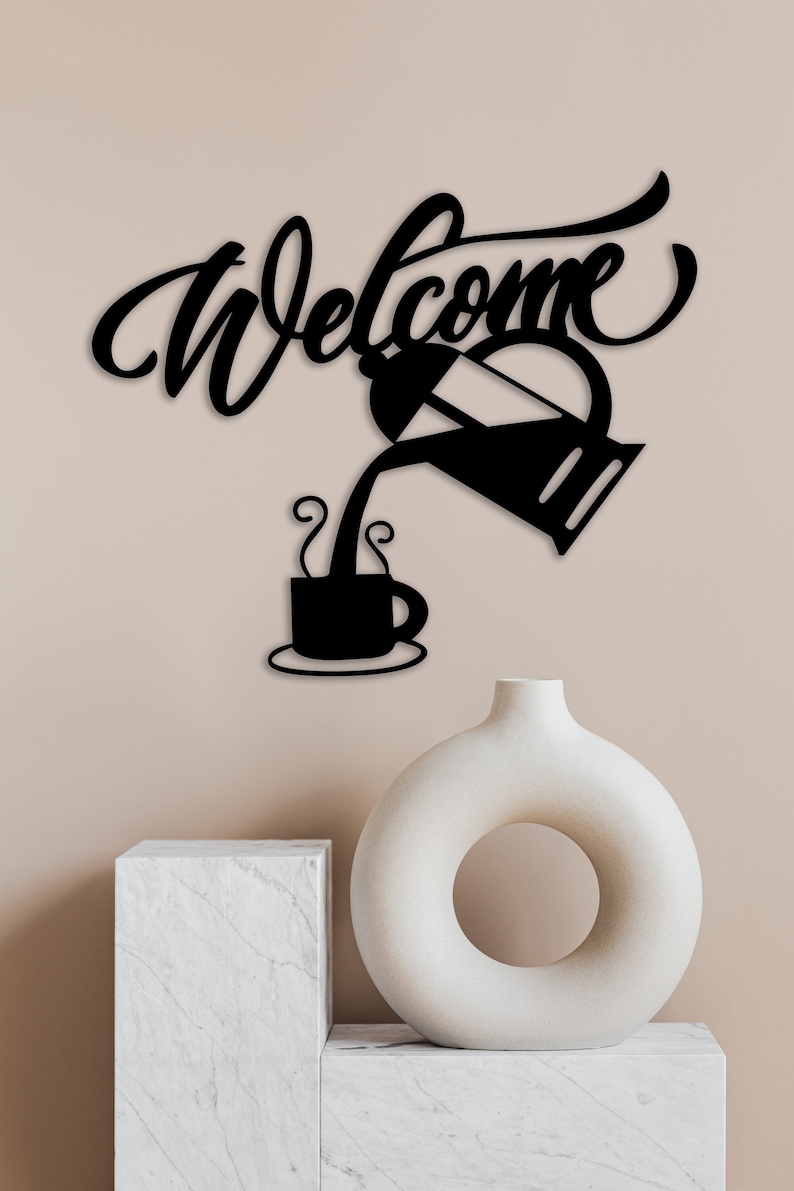 Welcome Pouring Coffee Wall Sign Svg Cut Dxf File Wall Sticker Pdf ...