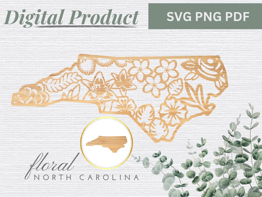 Floral North Carolina Cut File, Laser SVG, Glowforge, Cricut SVG, State ...