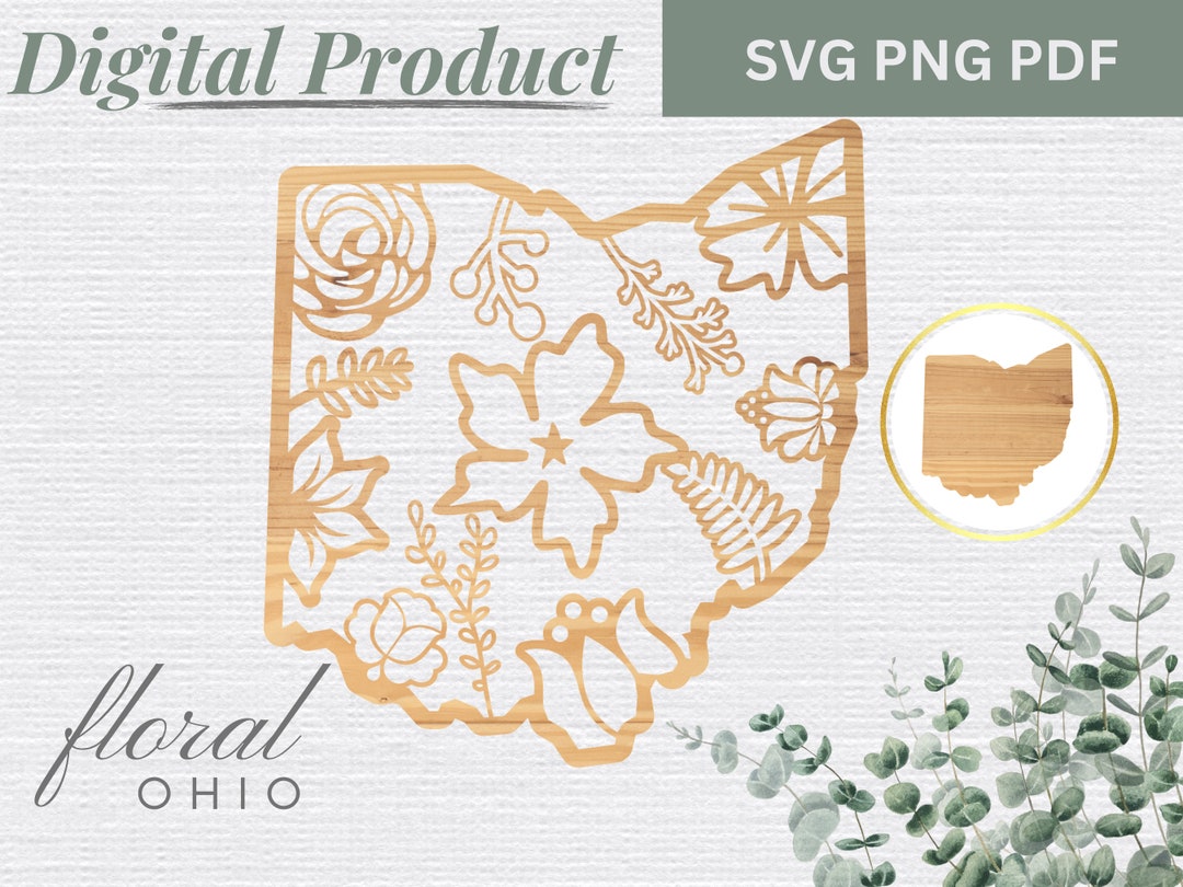 Floral Ohio Cut File, Laser SVG, Glowforge, Cricut SVG, State Shape ...