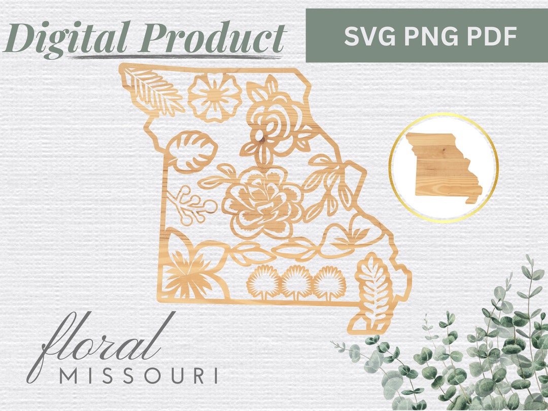 Floral Missouri Cut File, Laser SVG, Glowforge, Cricut SVG, State Shape ...
