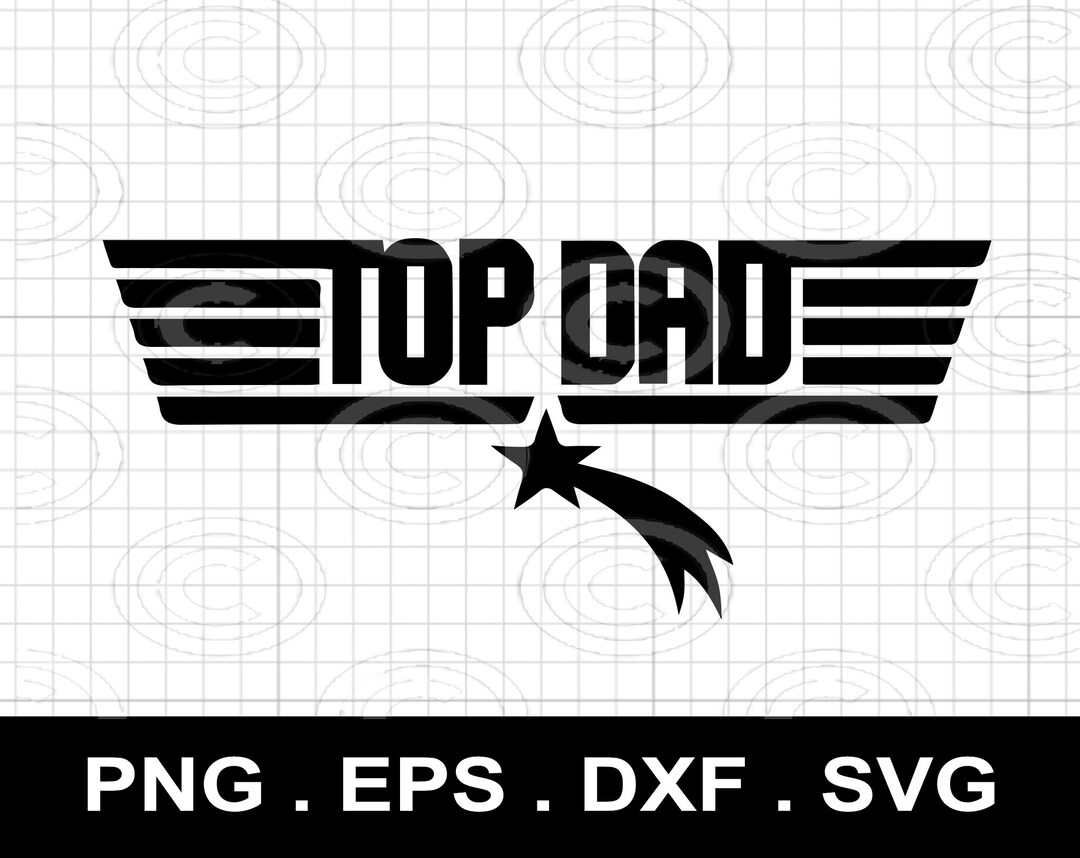 Top Dad PNG, Father's Day Gift,fathers Day Svg, Dad Day Svg,dad Svg ...