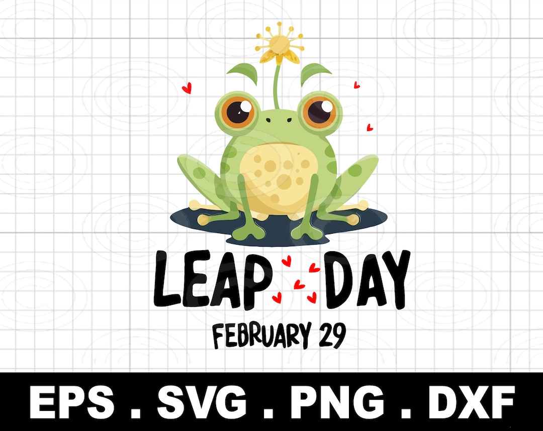Happy Leap Day Svg Png, Leap Day 2024, Leap Frog Svg, February 29th ...
