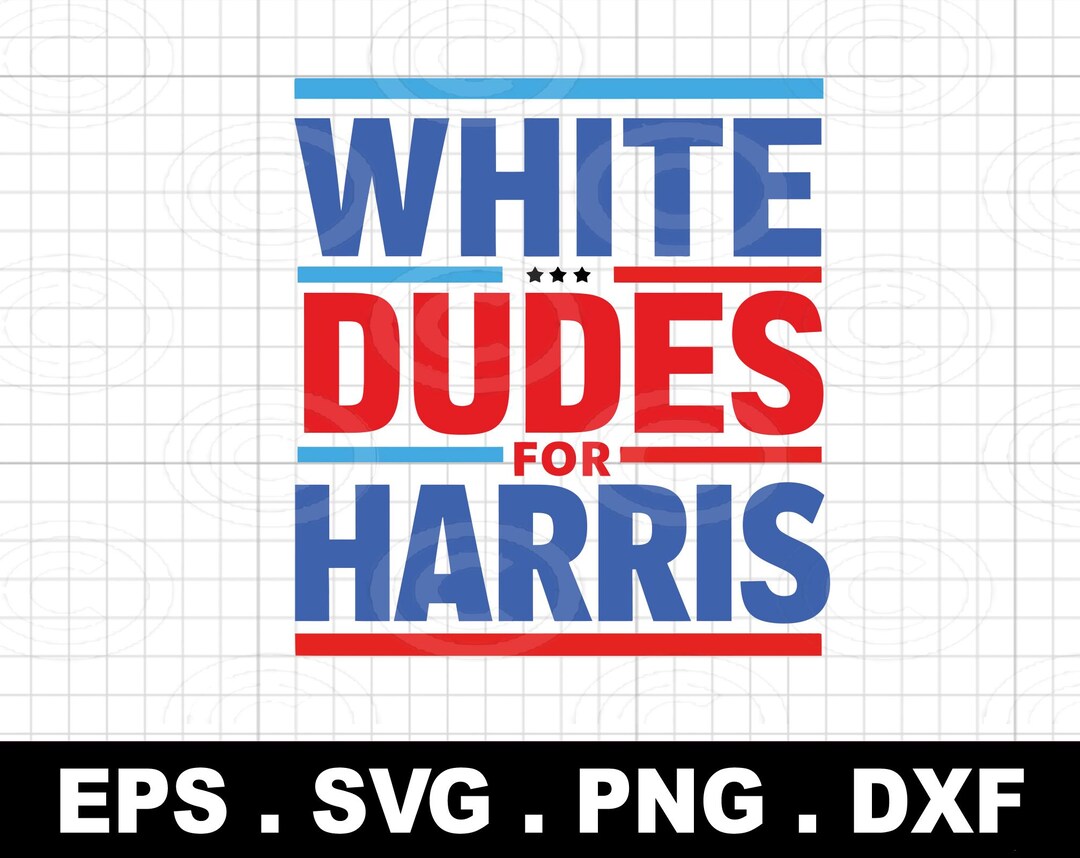 White Dudes for Kamala Harris Svg Png, Madam President, Kamala Rally ...