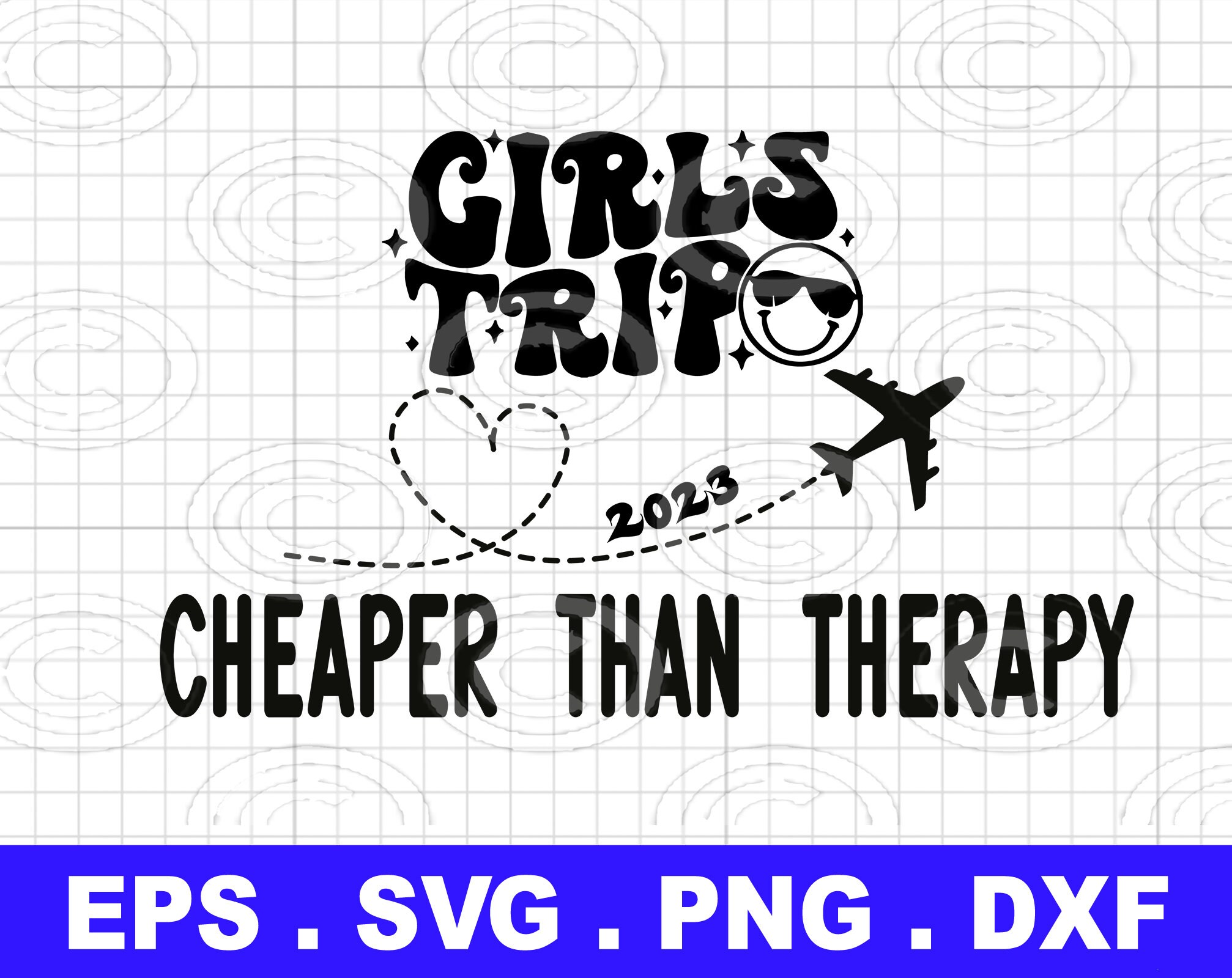 Girls Trip Cheaper Than Therapy 2023 SVG PNG, Girls Weekend (digital ...