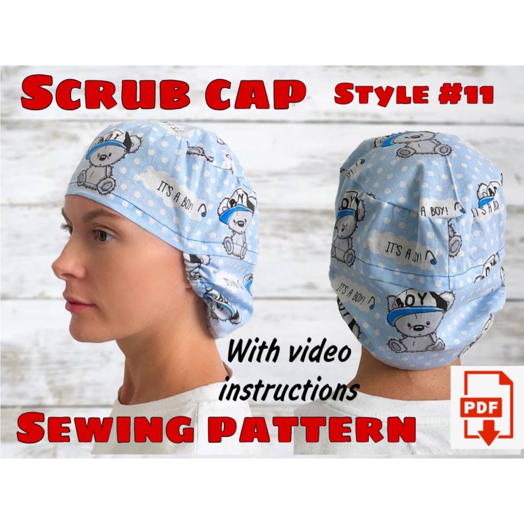 Scrub Cap Style#11 With Hair Pocket Sewing Pattern and Video ...