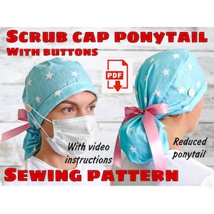 Scrub Cap Style#4 With Reduced Ponytail Sewing Pattern With Written ...