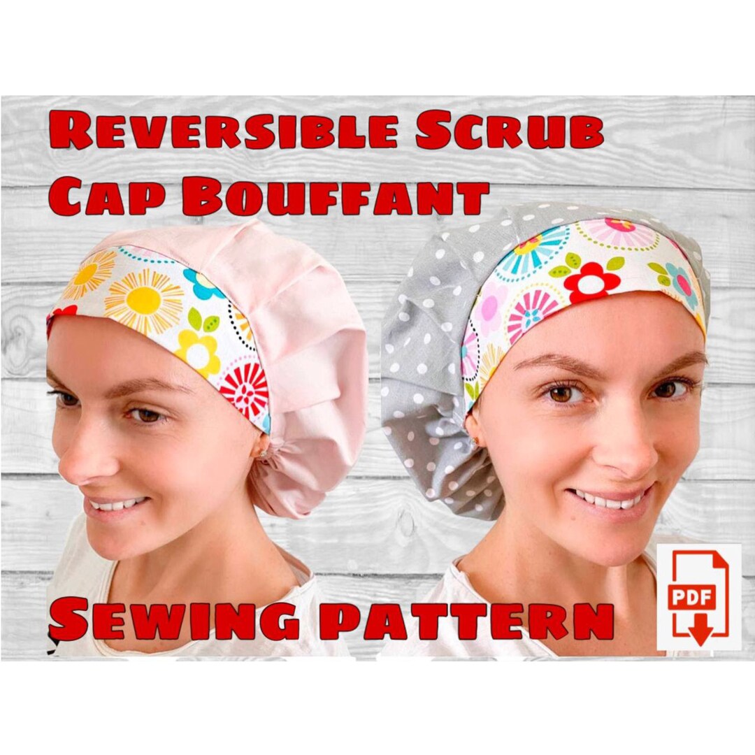 Reversible Scrub Cap Style#5 Bouffant Sewing Pattern, Double Side Scrub ...