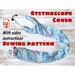 Stethoscope Cover Sewing Pattern With Video Instructions, Stethoscope ...