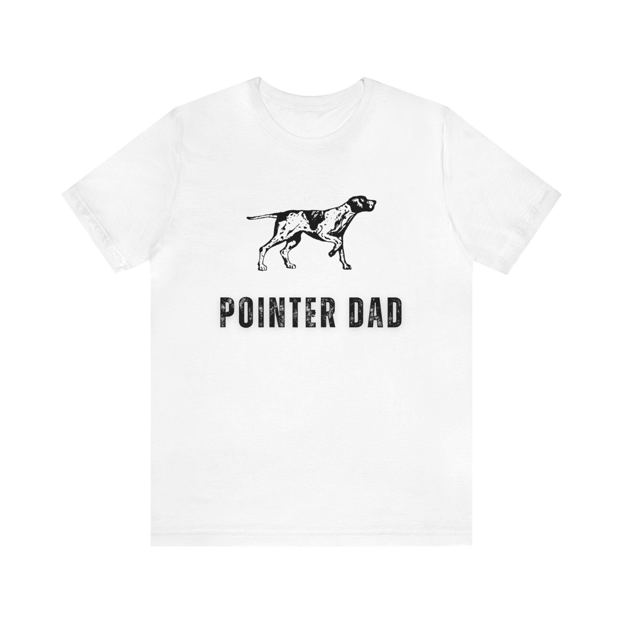 GSP Dad Shirt, Pointer Dad Tshirt, German Shorthaired Pointer Dad, Dog ...