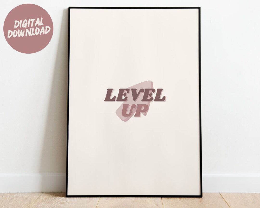 Printable Wall Art Prints, Level up Quote, Motivational Message ...