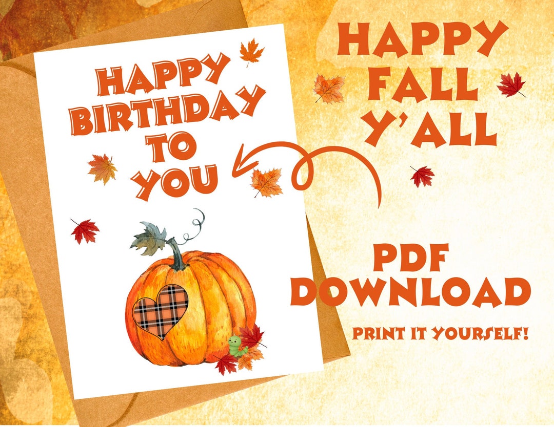 Happy Fall Ya'll Birthday Card for Anyone Pumpkin Birthday Card Happy ...