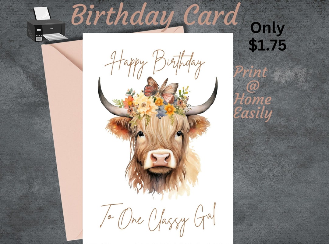 Highland Cow Birthday Card for a Classy Gal Printable Download - Etsy