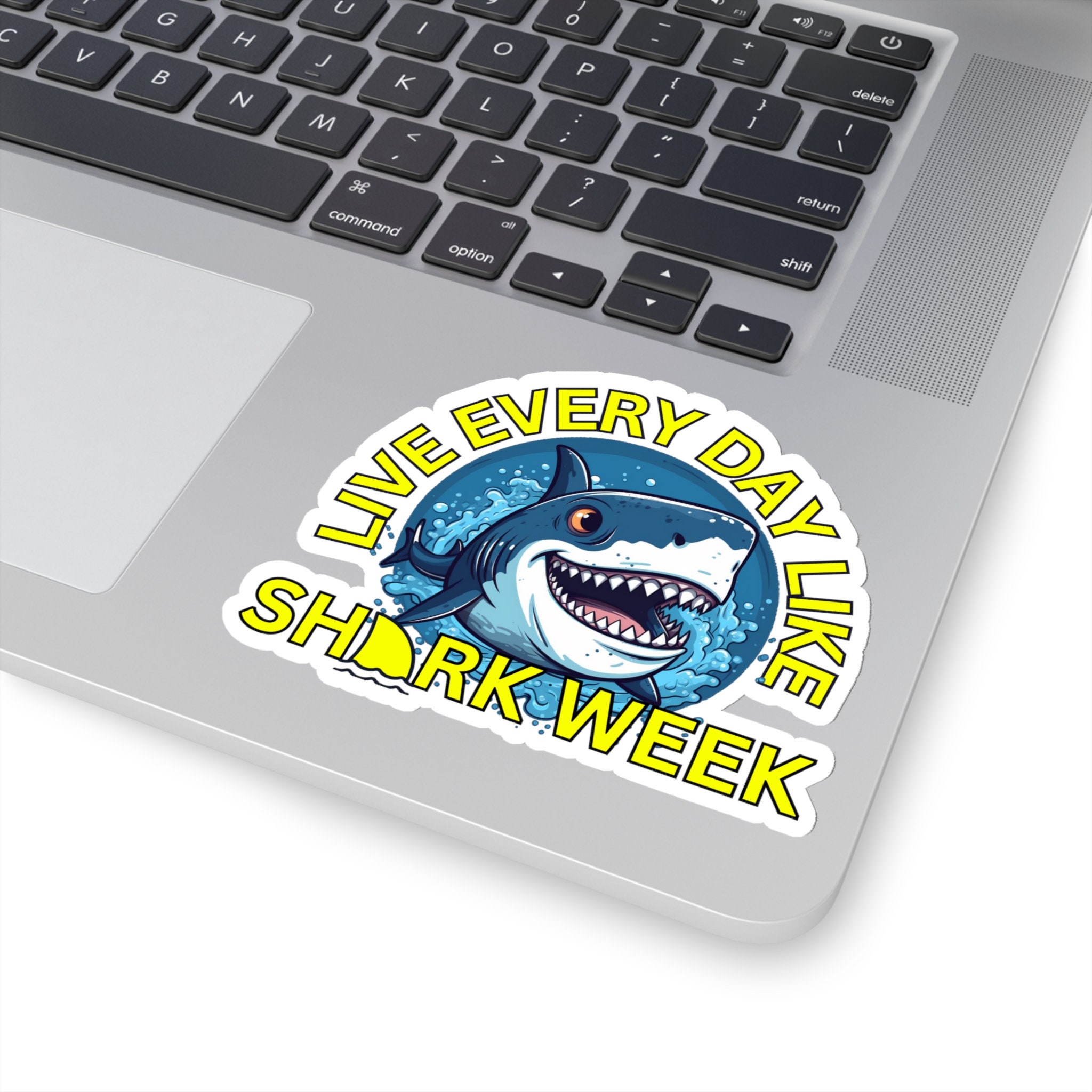 Live Every Day Like Shark Week Kiss-cut Stickers for Nerds, Shark ...