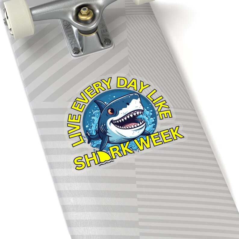 Live Every Day Like Shark Week Kiss-cut Stickers for Nerds, Shark ...