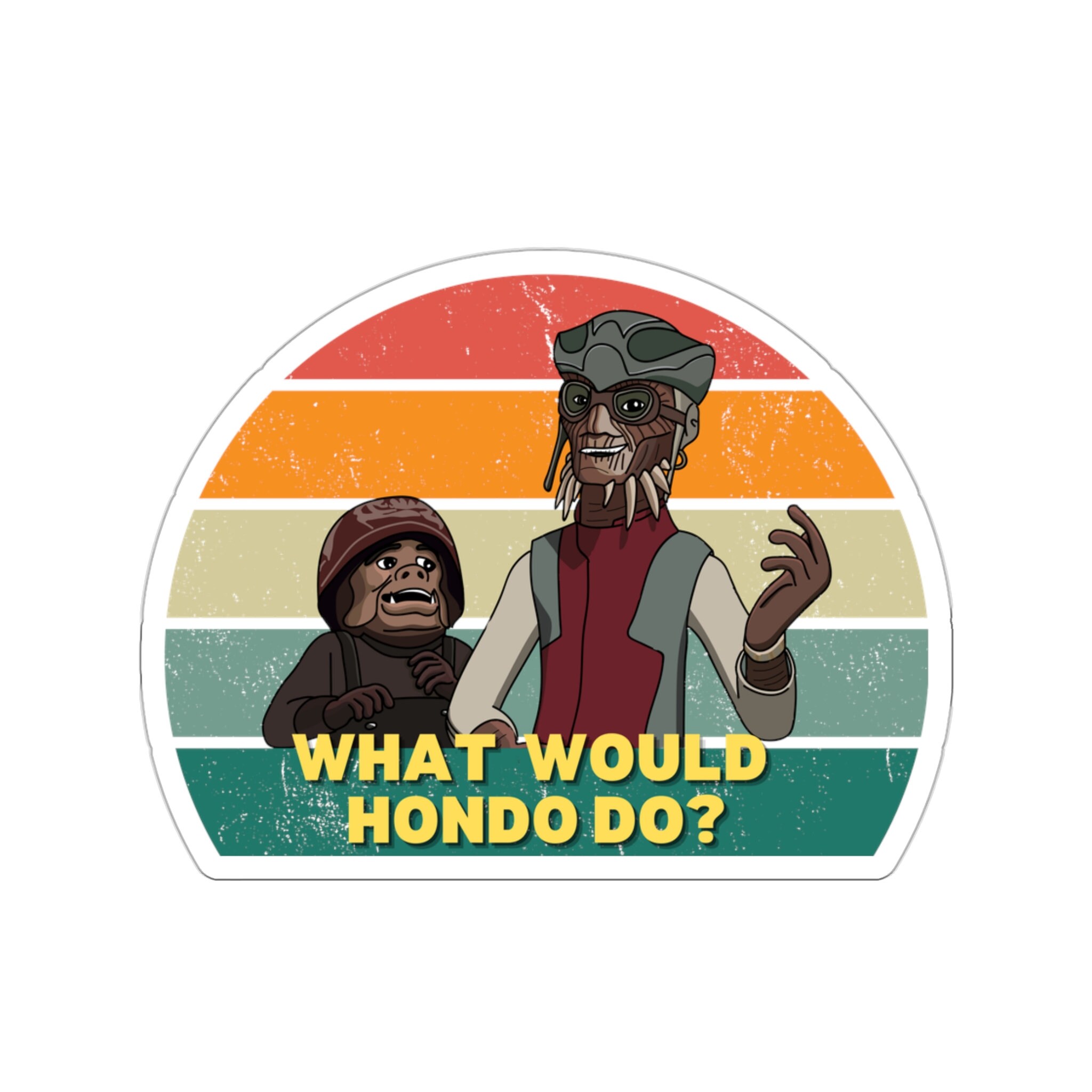 What Would Hondo Do? Kiss-cut Star Wars Stickers Feat. Hondo Ohnaka - Etsy