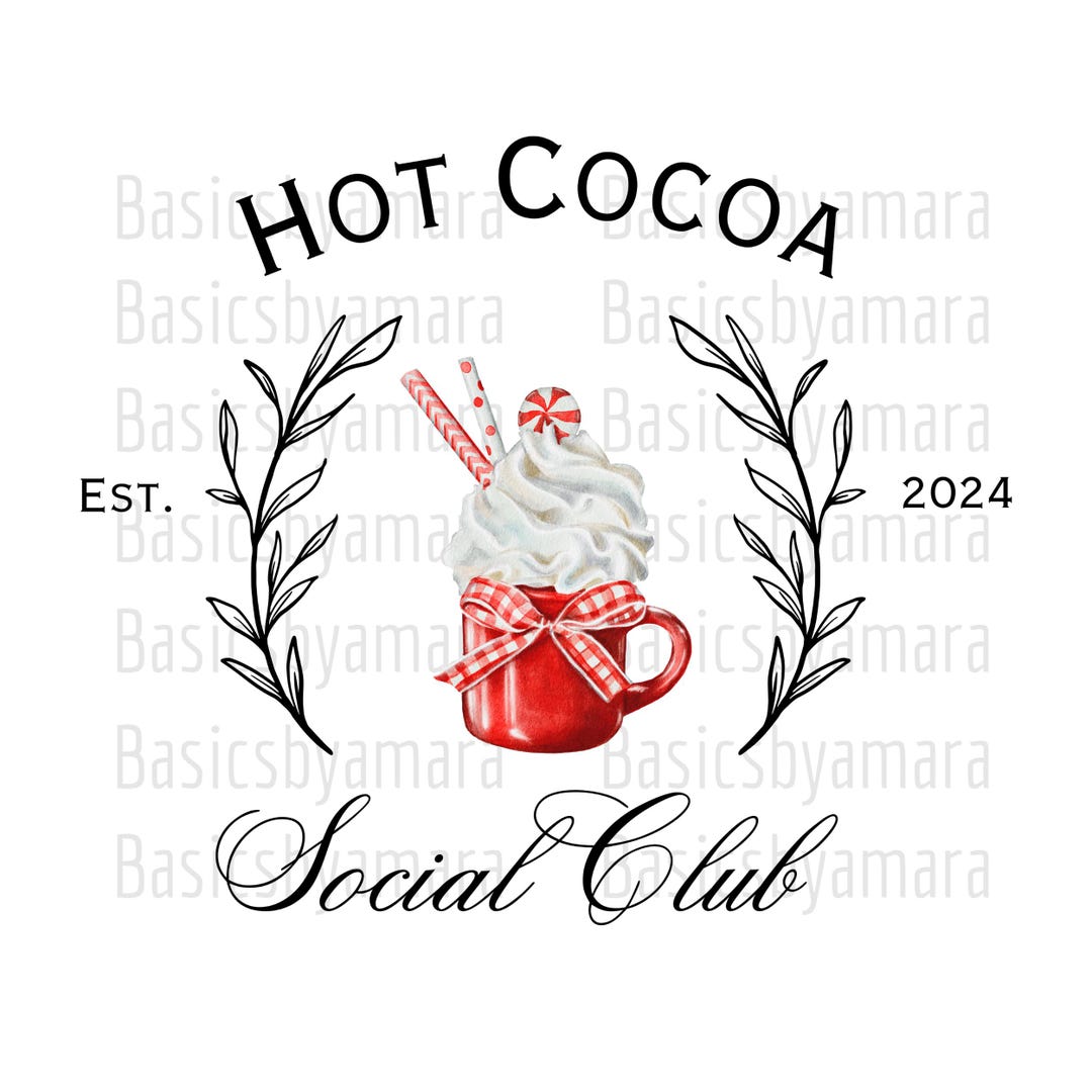 Hot Cocoa Social Club Png, Hot Cocoa Png, Hot Chocolate Png, Christmas ...